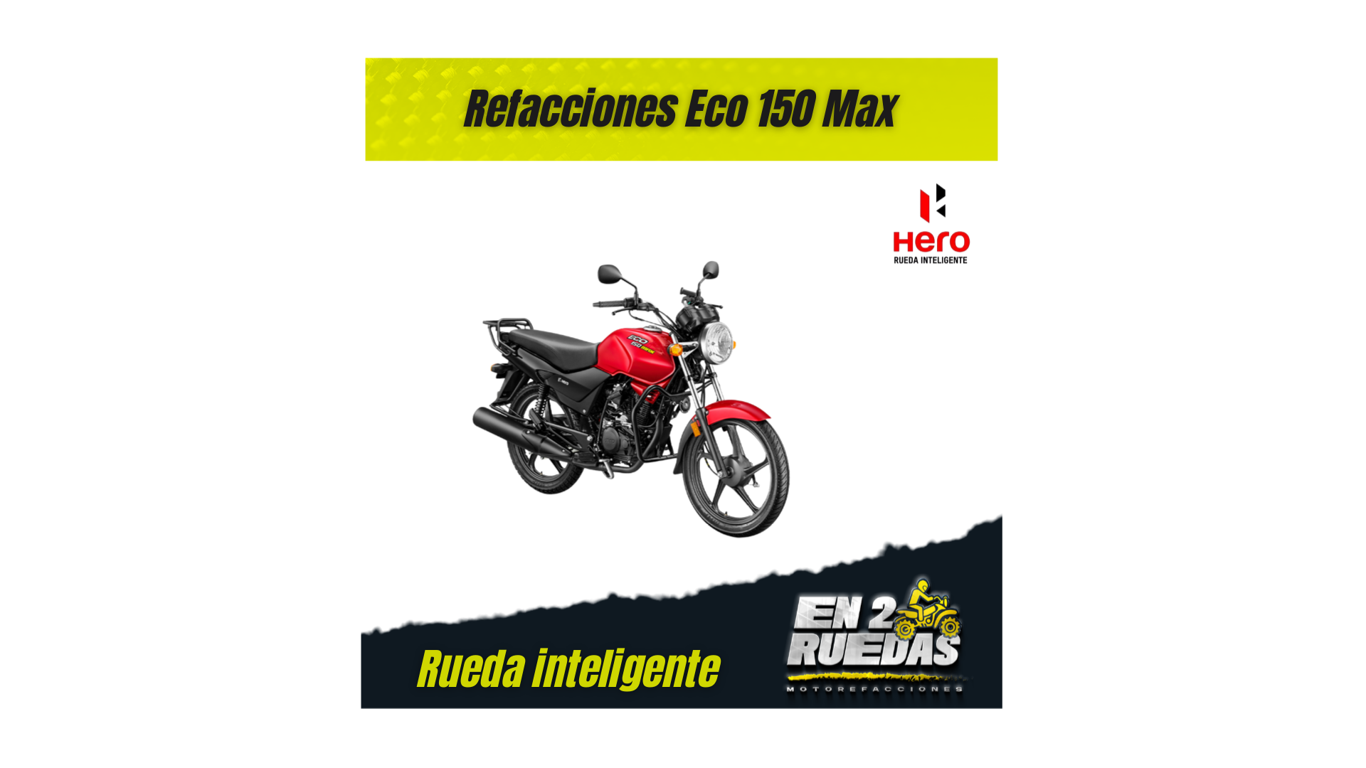 REFACCIONES PARA ECO 150 MAX 2025 – En2RuedasMotorefacciones